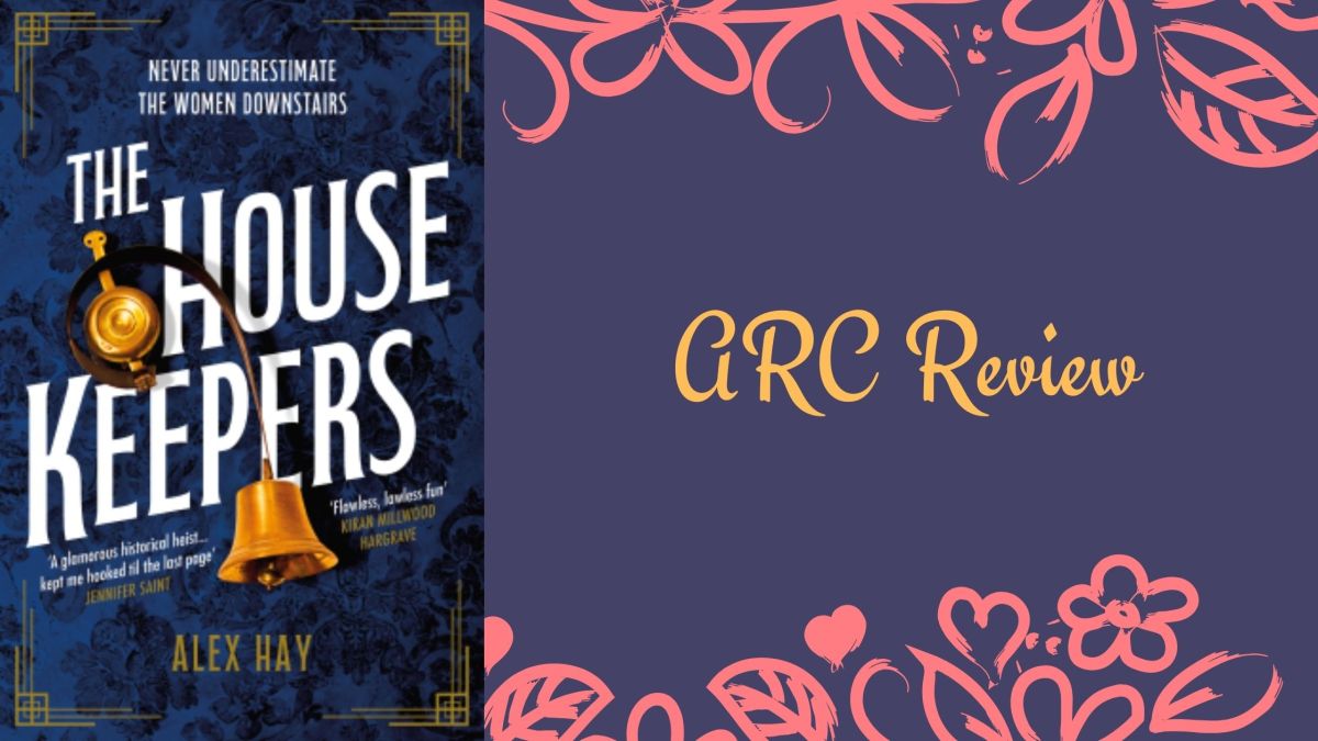 Review: The Housekeepers by Alex Hay – Book for Thought